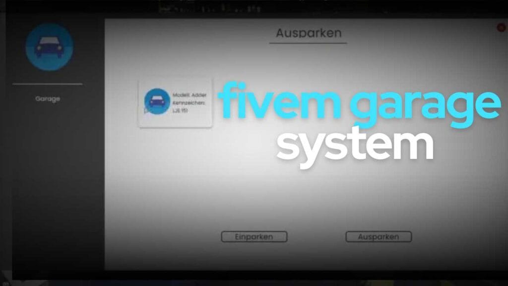 garage system fivem Archives - FiveM Store