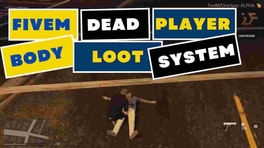 Fivem Player Dead Body Loot System - FiveM Store