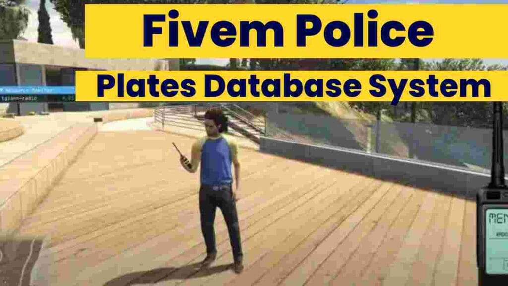 Fivem Police Plates Database System - FiveM Store