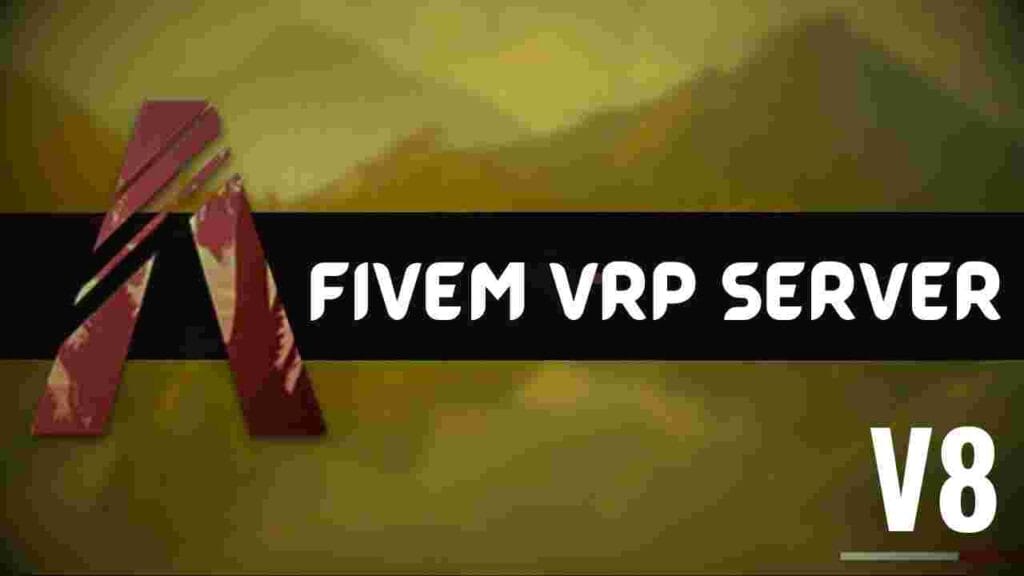 Fivem VRP Roleplay Server V8 [Custom] - FiveM Store