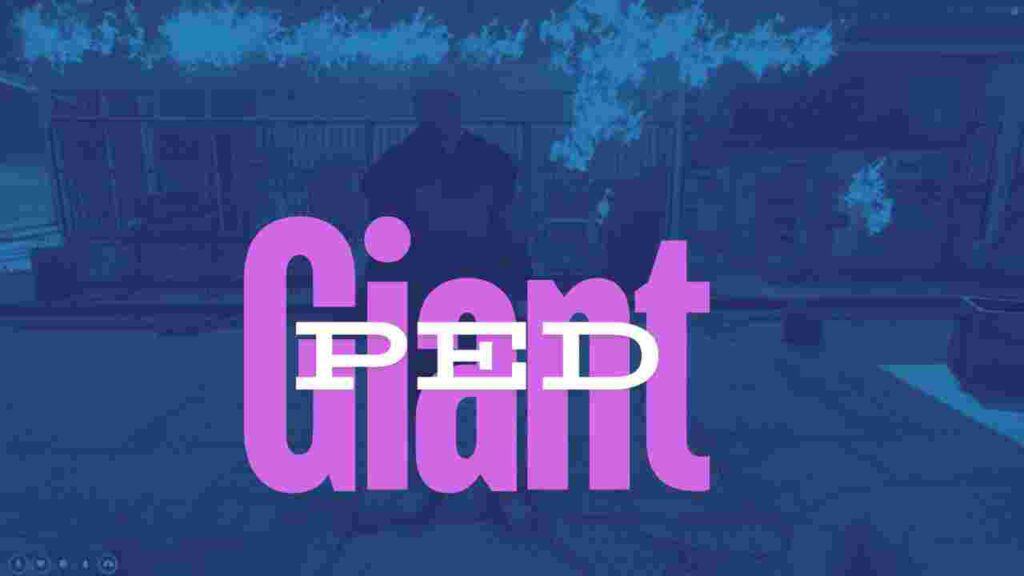 Fivem Giant Ped - FiveM Store