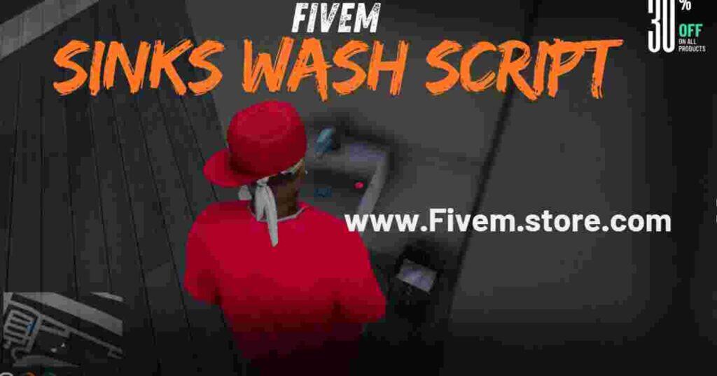 fivem sinks wash script - FiveM Store
