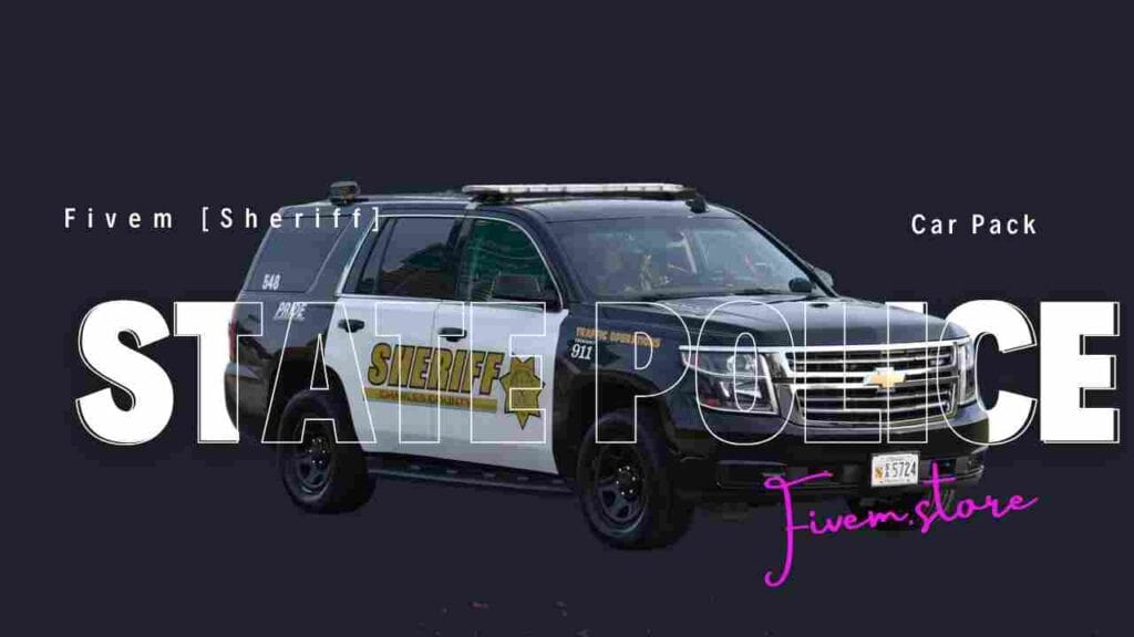 Fivem [Sheriff] State Police Car Pack - FiveM Store