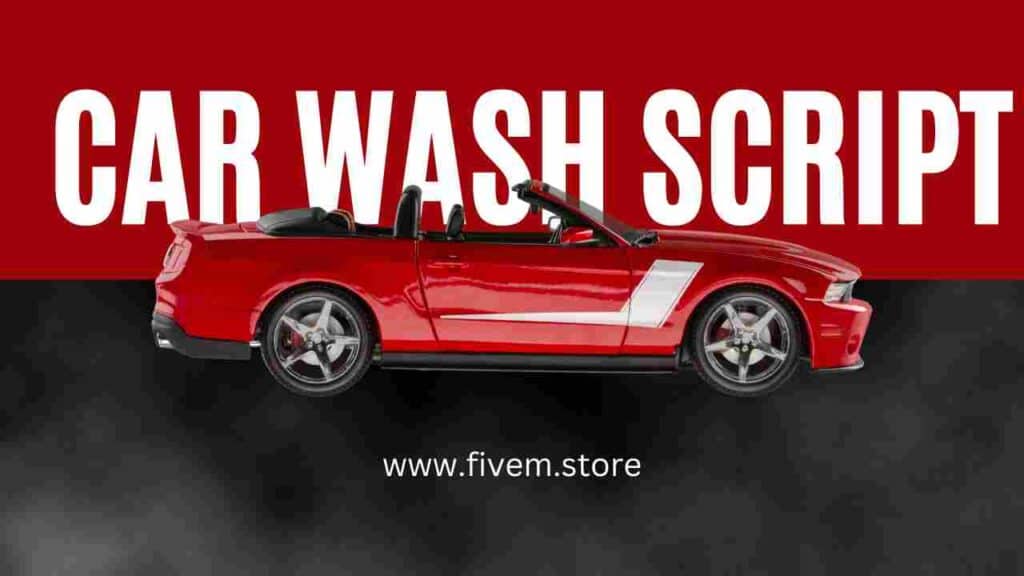 Fivem Custom Car wash Script - FiveM Store