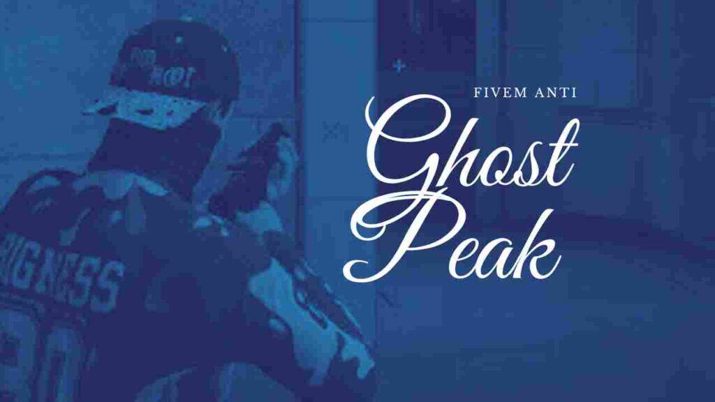 Fivem Anti Ghost Peak - FiveM Store