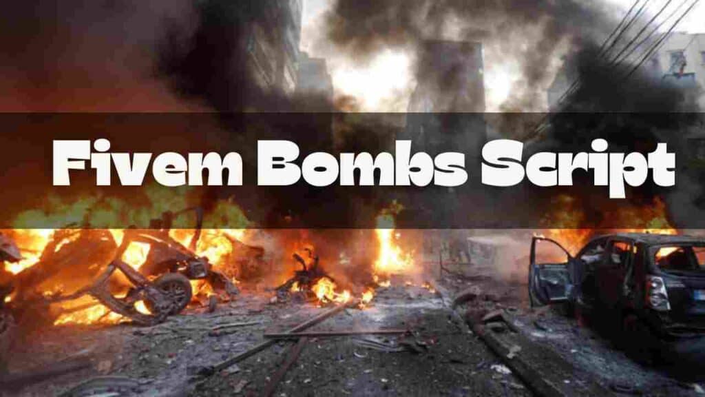 Fivem Bombs Script - FiveM Store