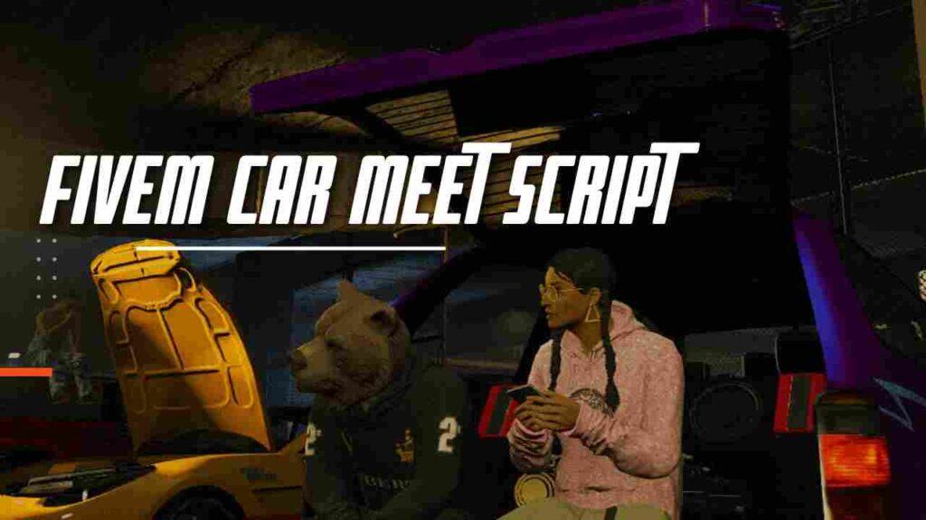 Fivem Car Meet Script - FiveM Store