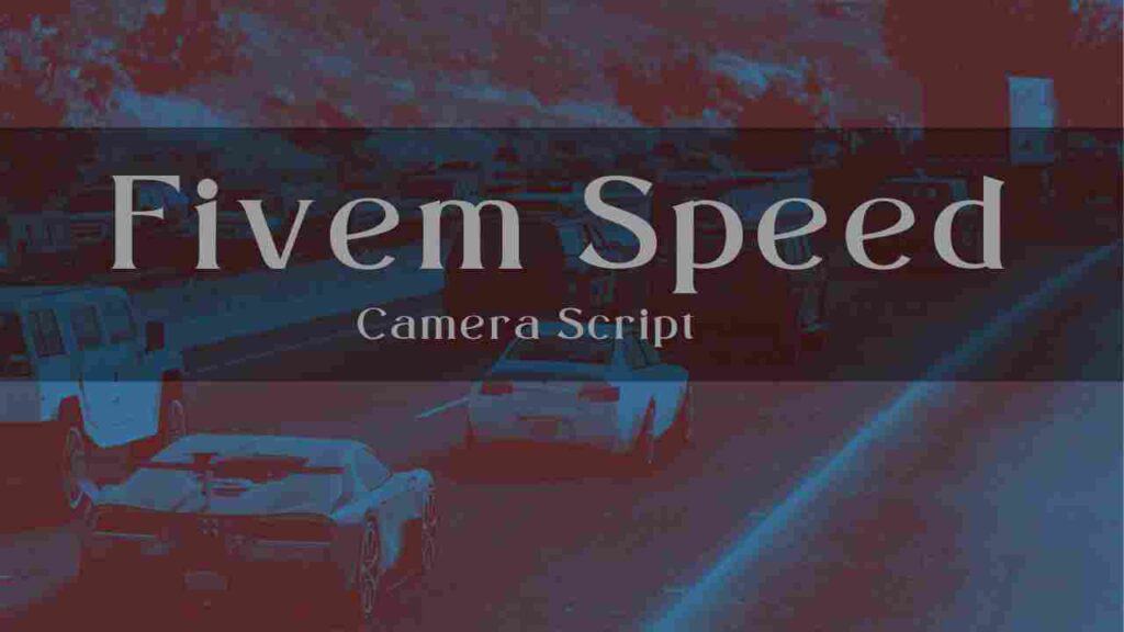 Fivem Speed Camera - FiveM Store