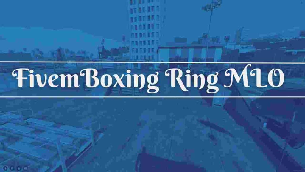 Boxing Ring MLO Fivem - FiveM Store