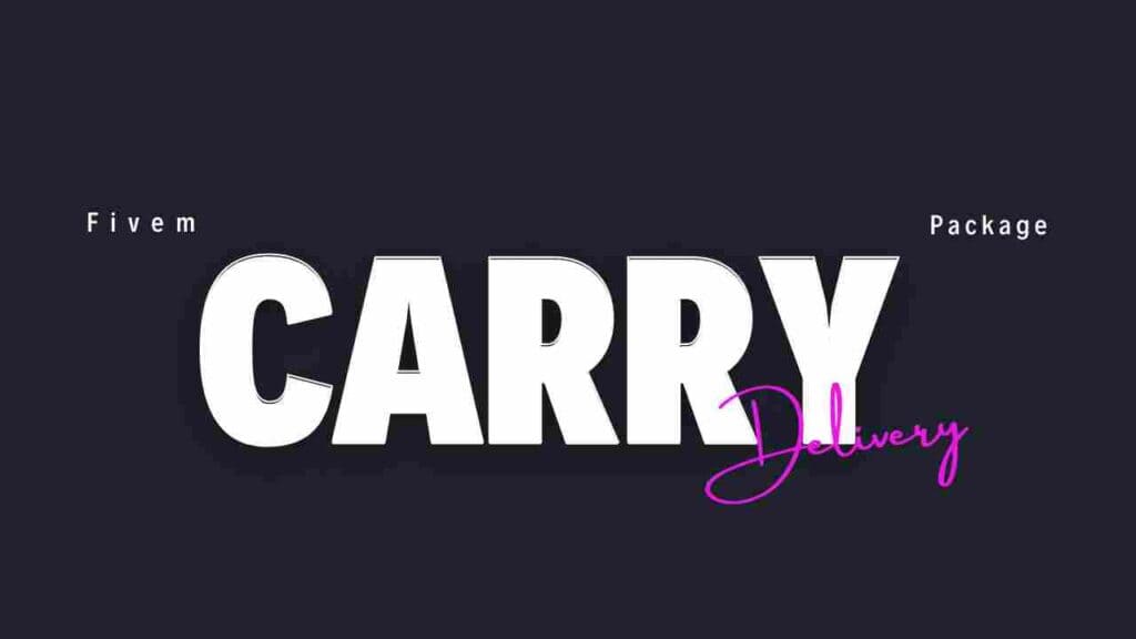 Fivem Carry and Delivery Package - FiveM Store