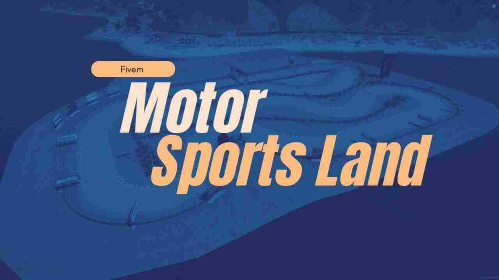 Fivem Motor Sports Land - FiveM Store