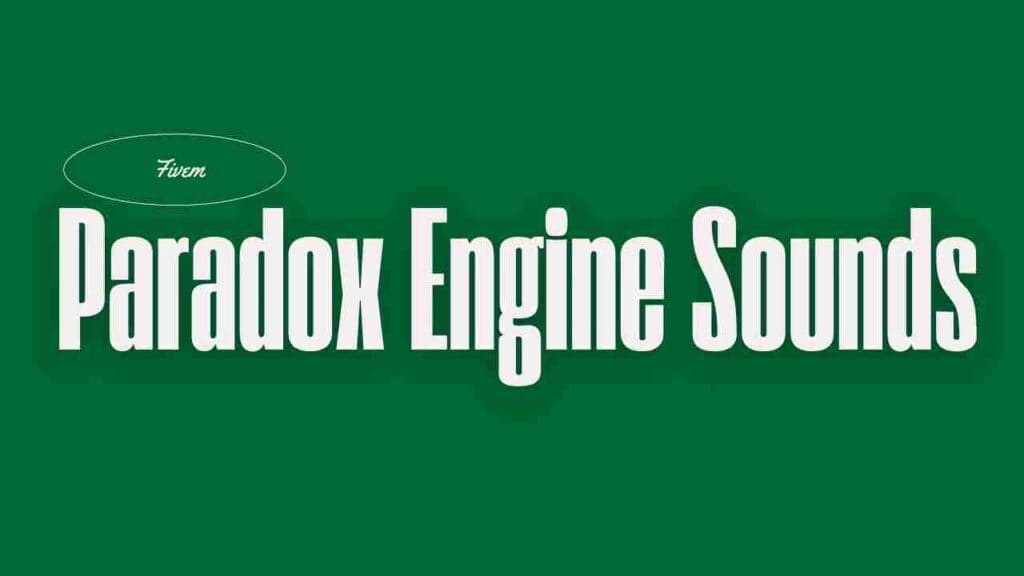 Fivem Paradox Engine Sounds - FiveM Store